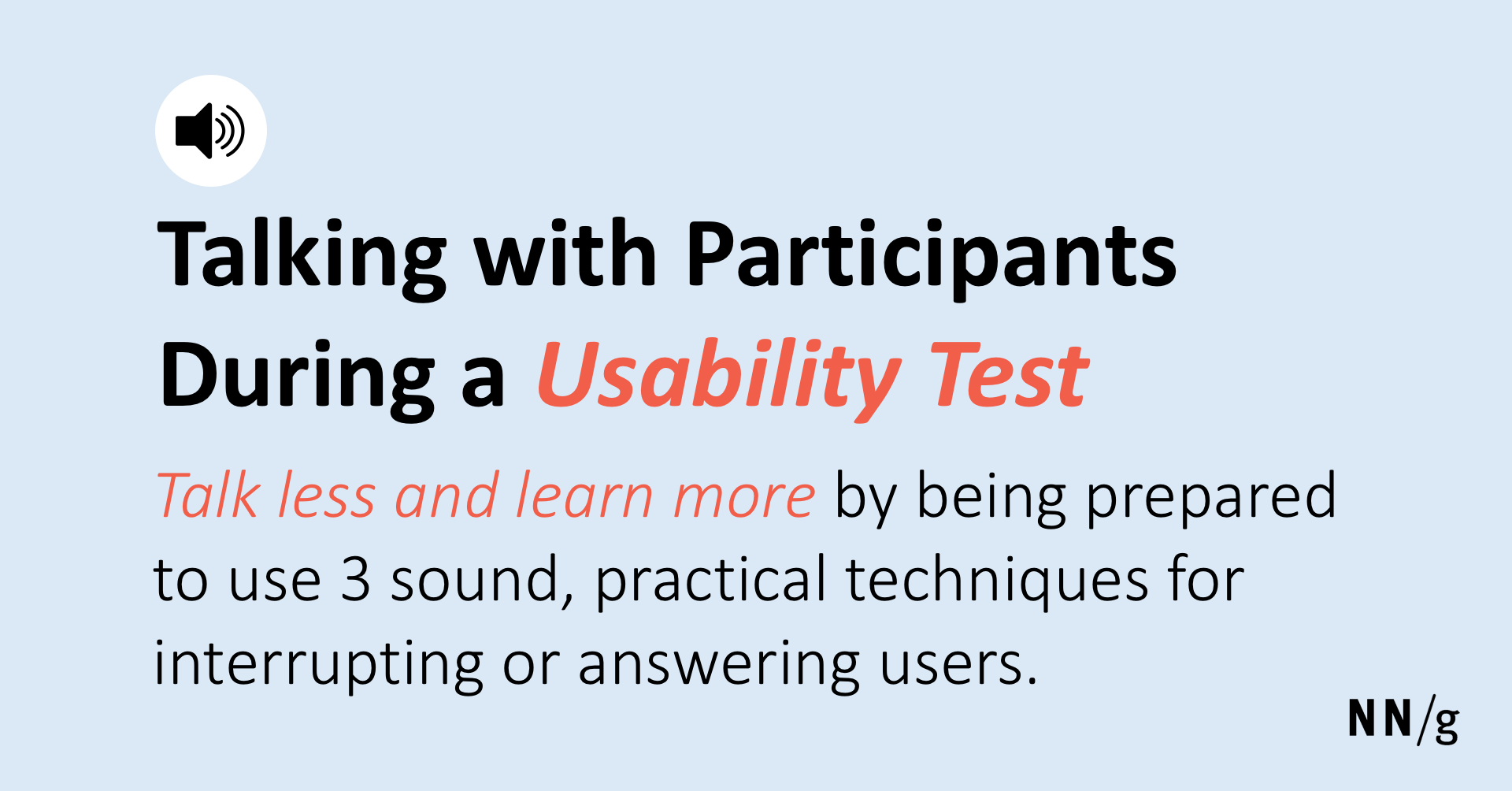 Talking with Users in a Usability Test - NN/G