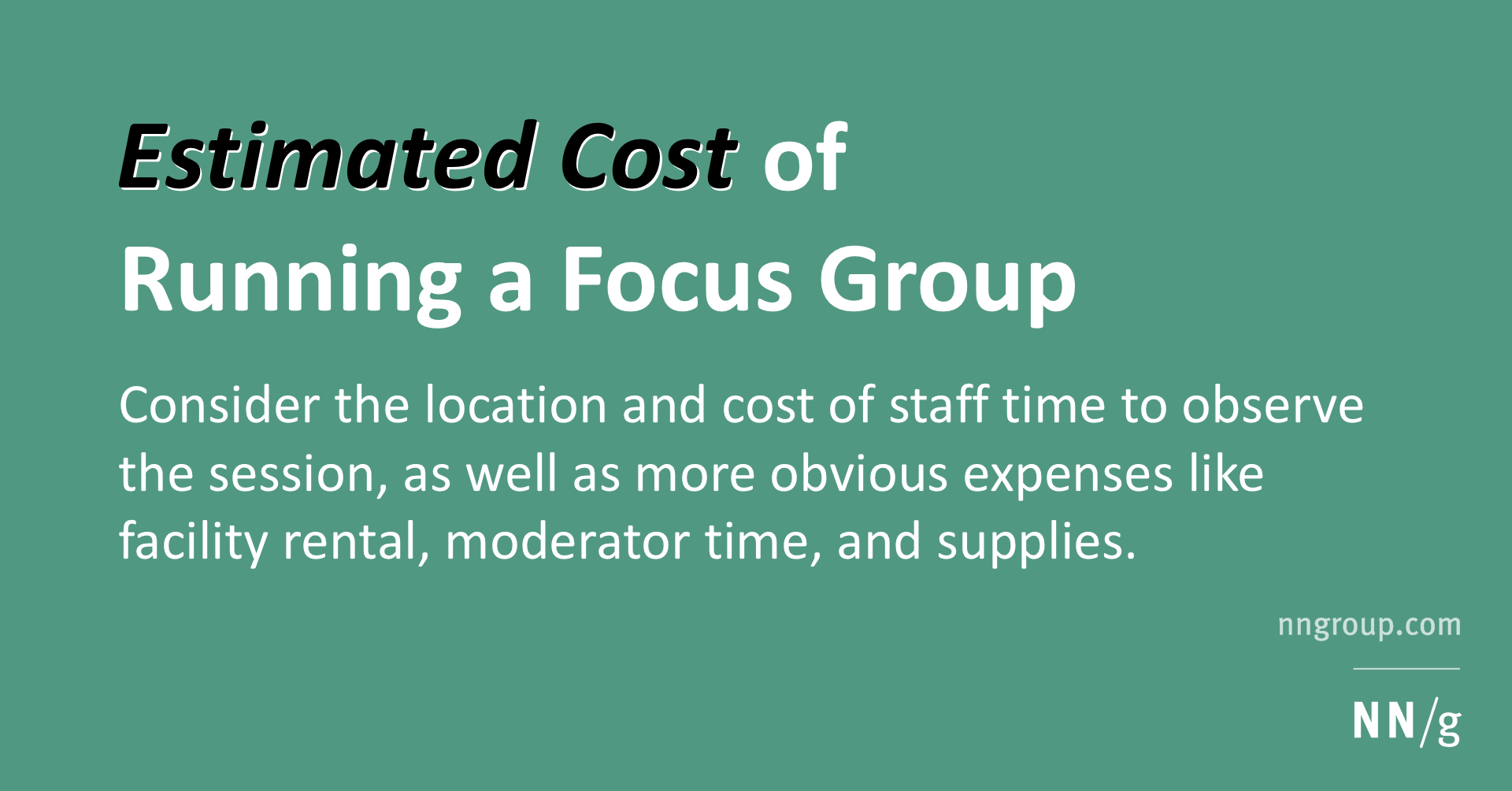 Cost of Running a Focus Group: Article by Jakob Nielsen - NN/G