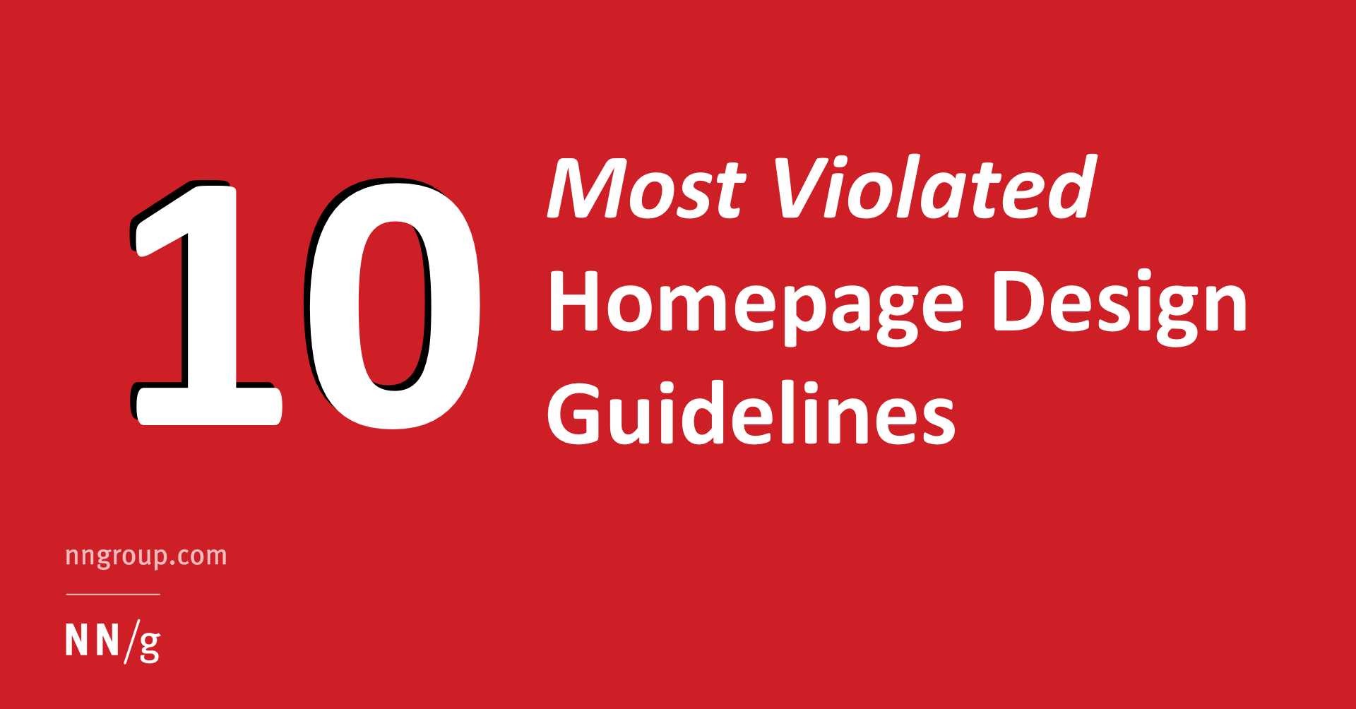 The Ten Most Violated Homepage Design Guidelines - NN/G