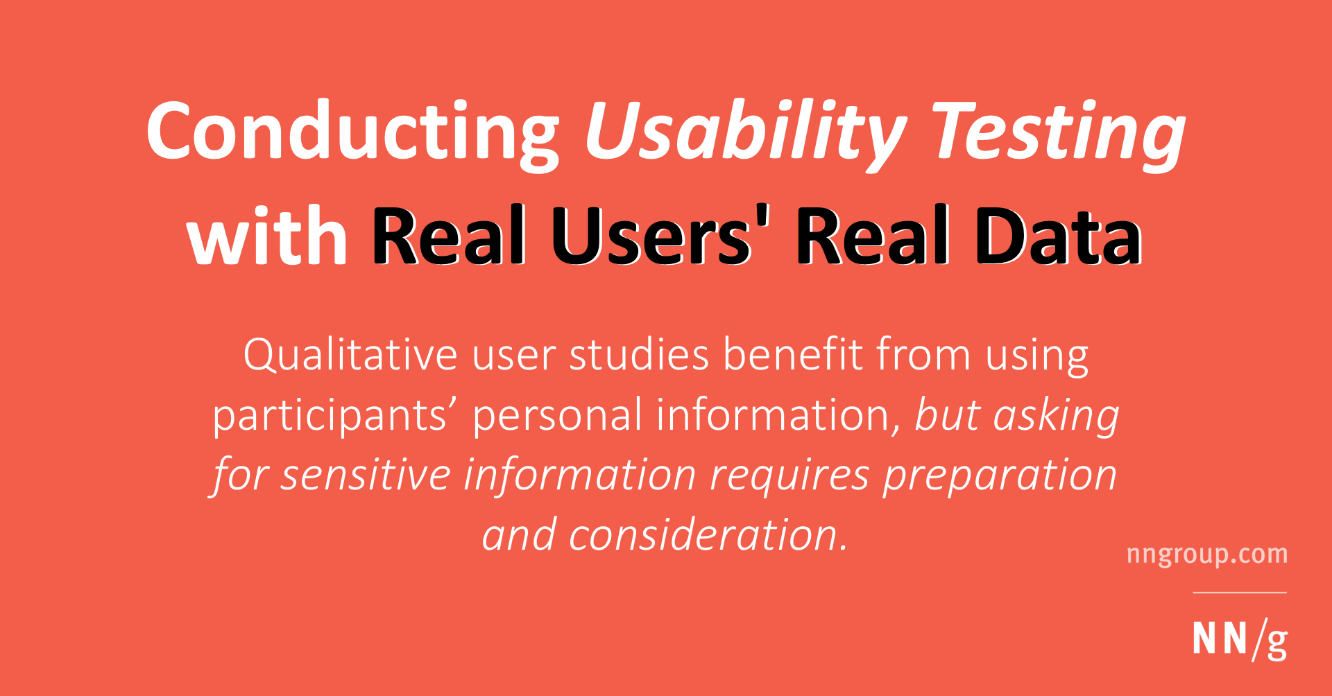 Conducting Usability Testing with Real Users' Real Data