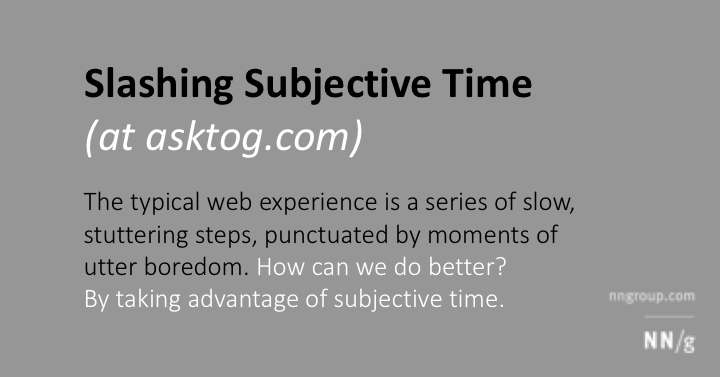 Slashing Subjective Time