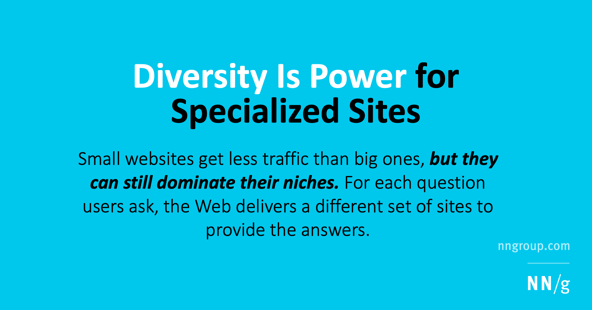 Diversity Is Power for Specialized Sites