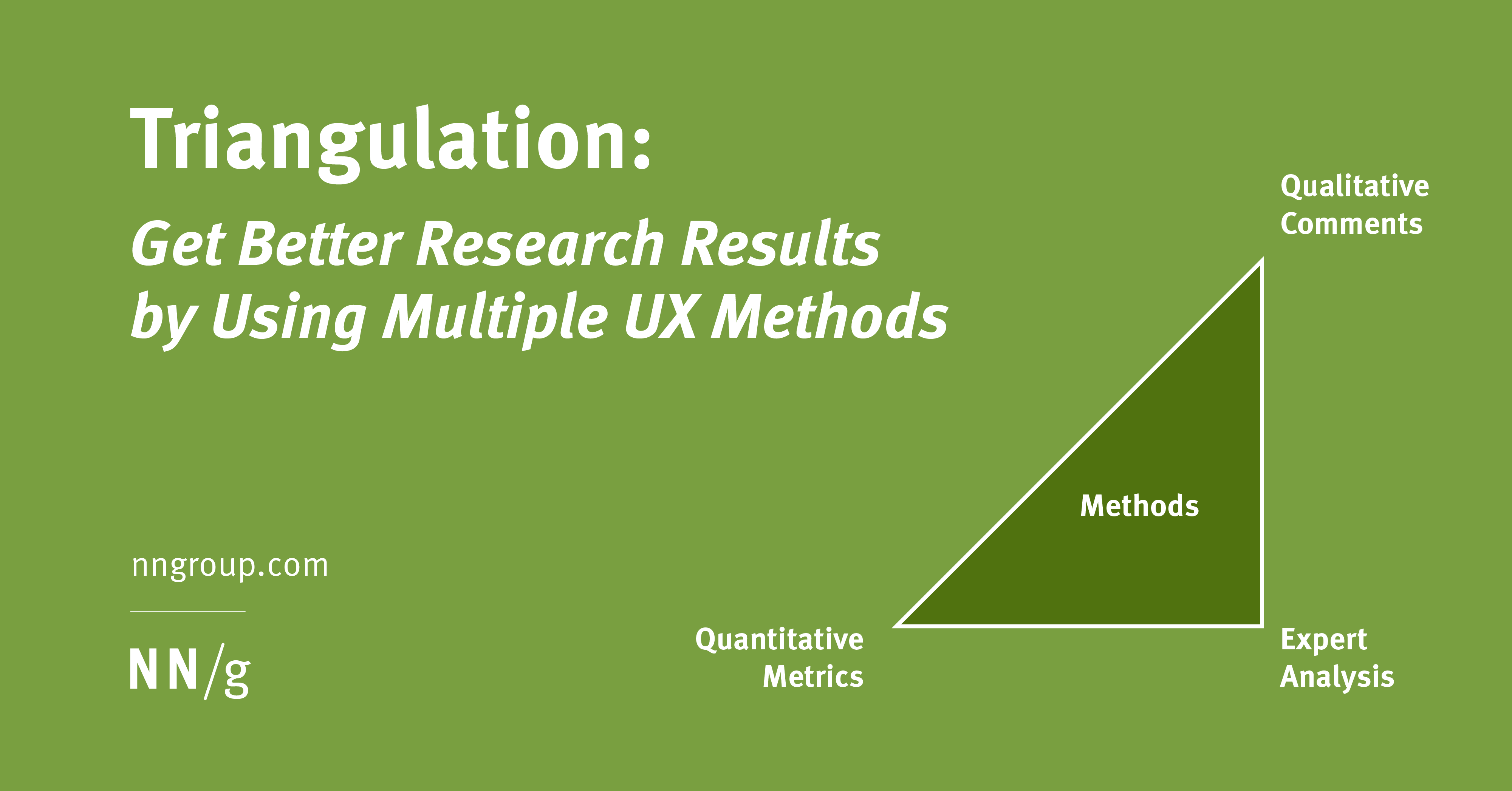Triangulation Get Better Research Results By Using Multiple UX Methods