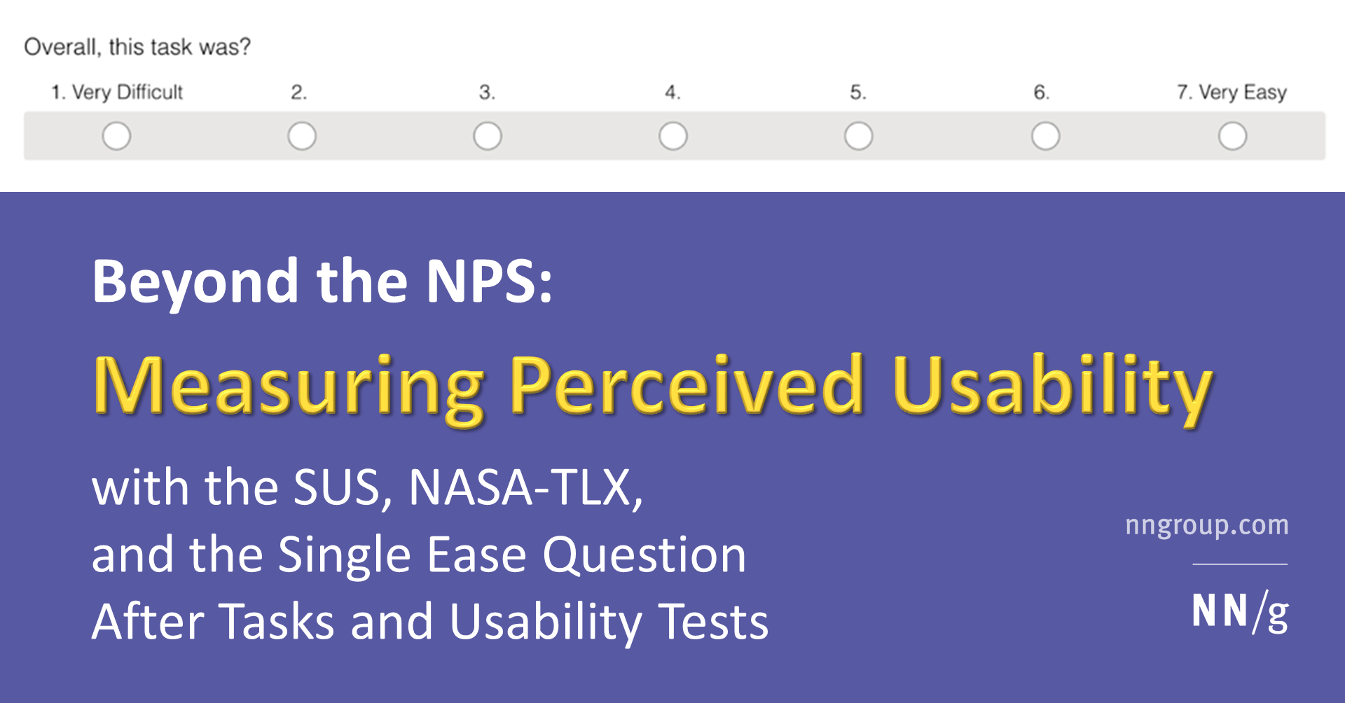 Beyond the NPS: Measuring Perceived Usability with the SUS, NASA-TLX ...