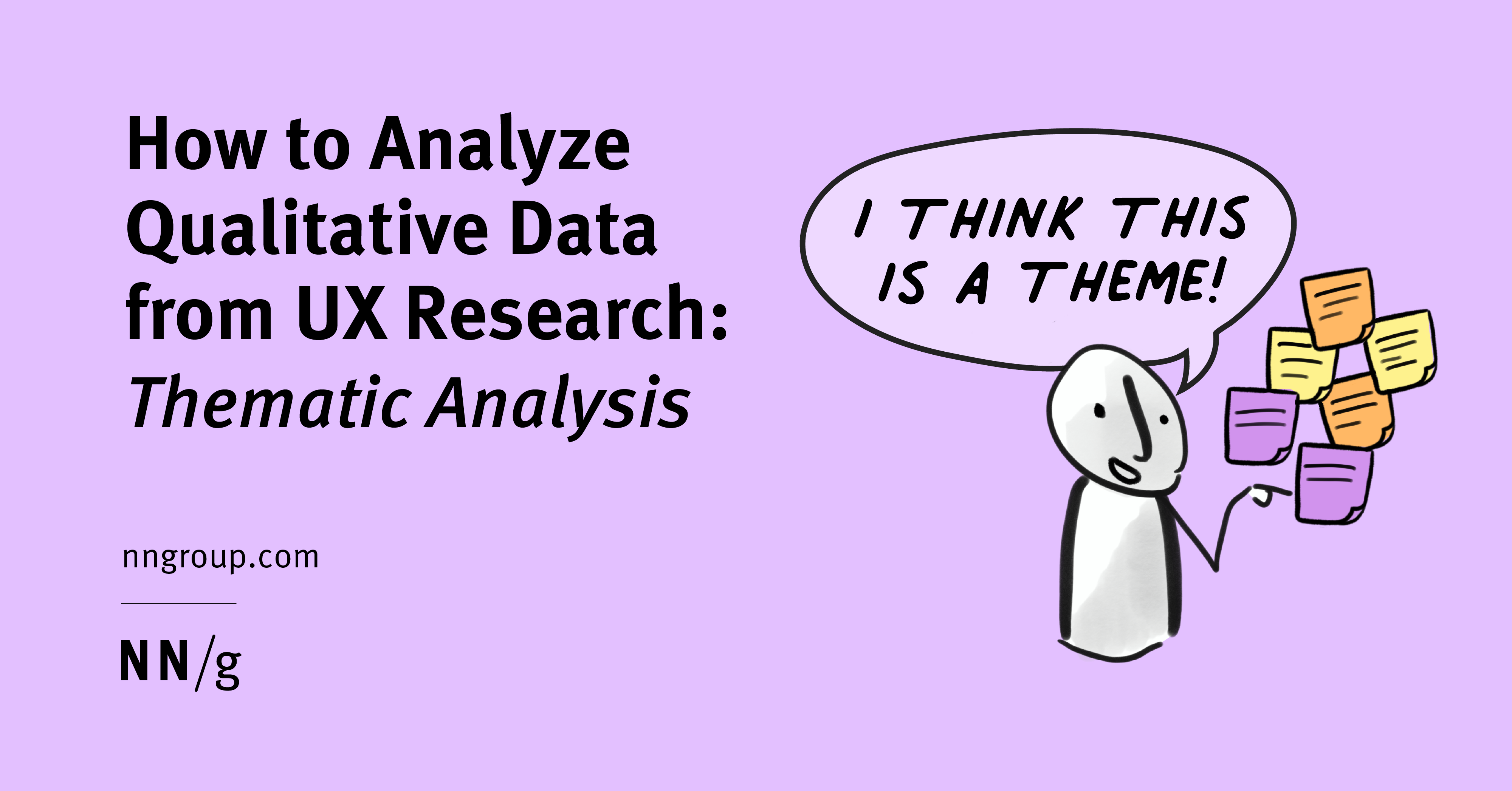 How To Analyze Qualitative Data From UX Research Thematic Analysis