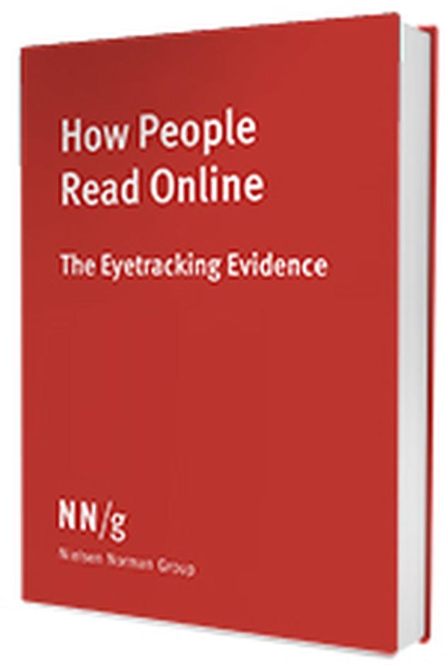 How People Read Online: The Eyetracking Evidence | NN/g Report - NN/G