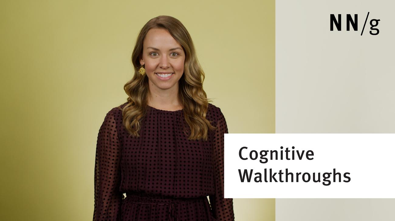 Evaluate Interface Learnability with Cognitive Walkthroughs - NN/G