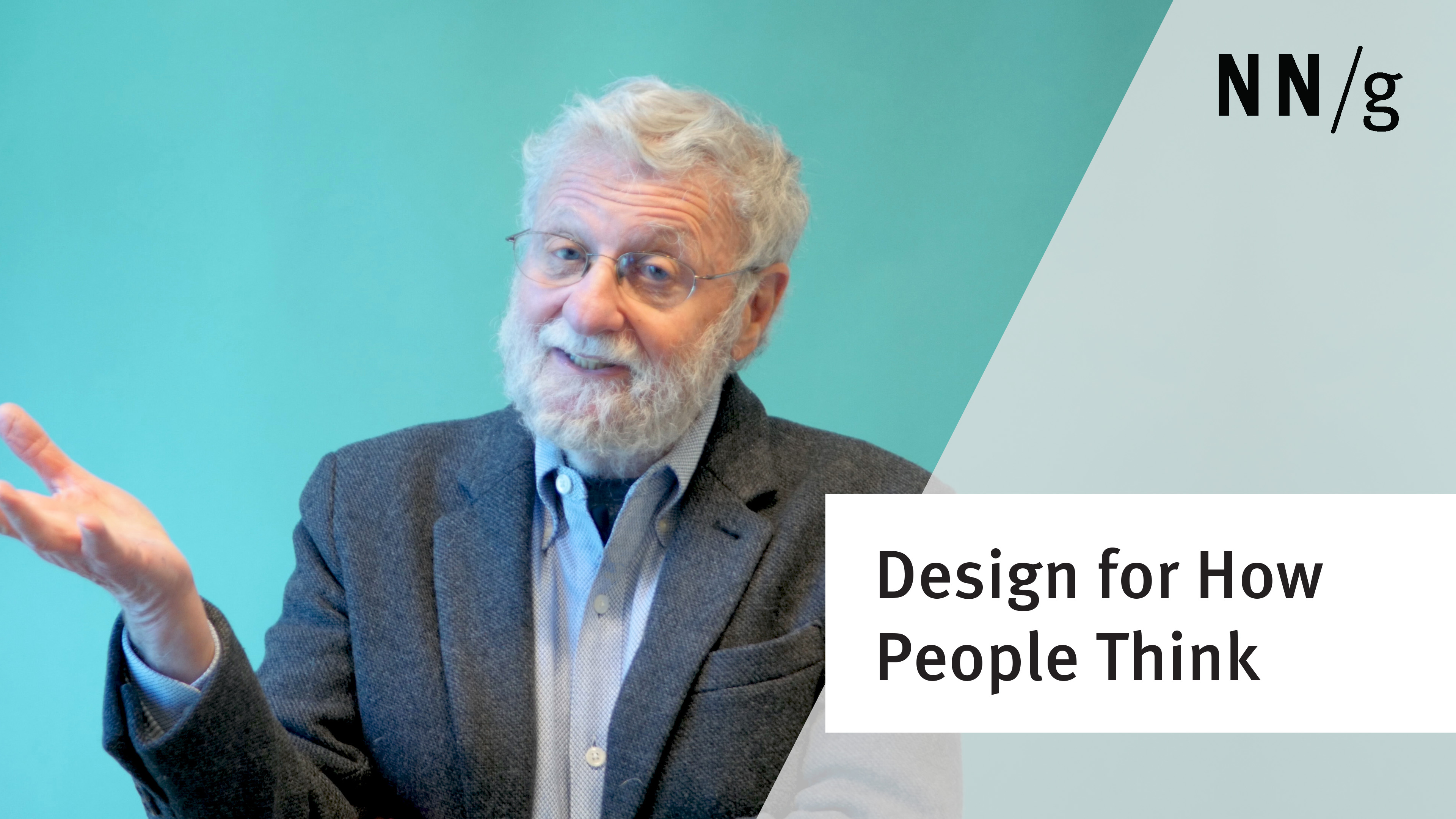 Design for How People Think (Don Norman) (Video) - NN/G