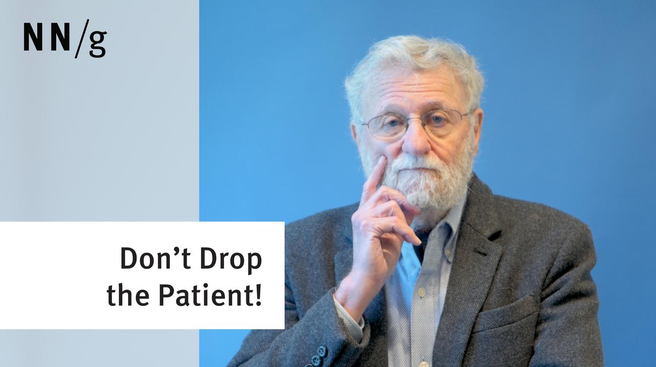 Don't Drop the Patient! Examine the Entire System (Video) - NN/G