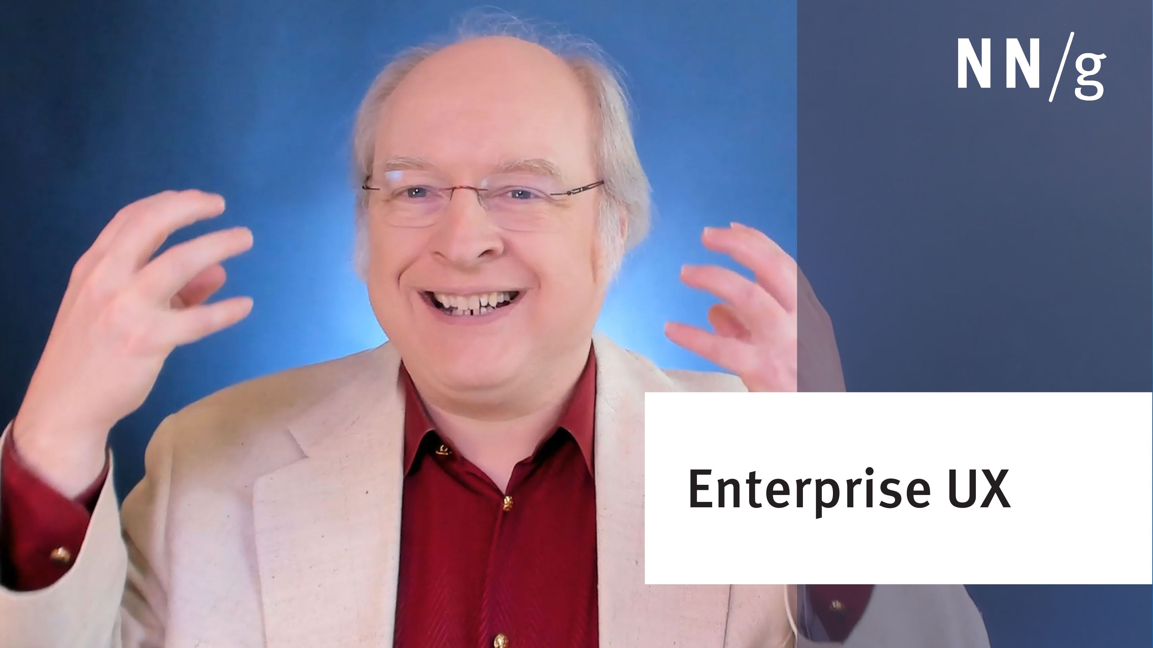 Enterprise User Experience (Video) - NN/G