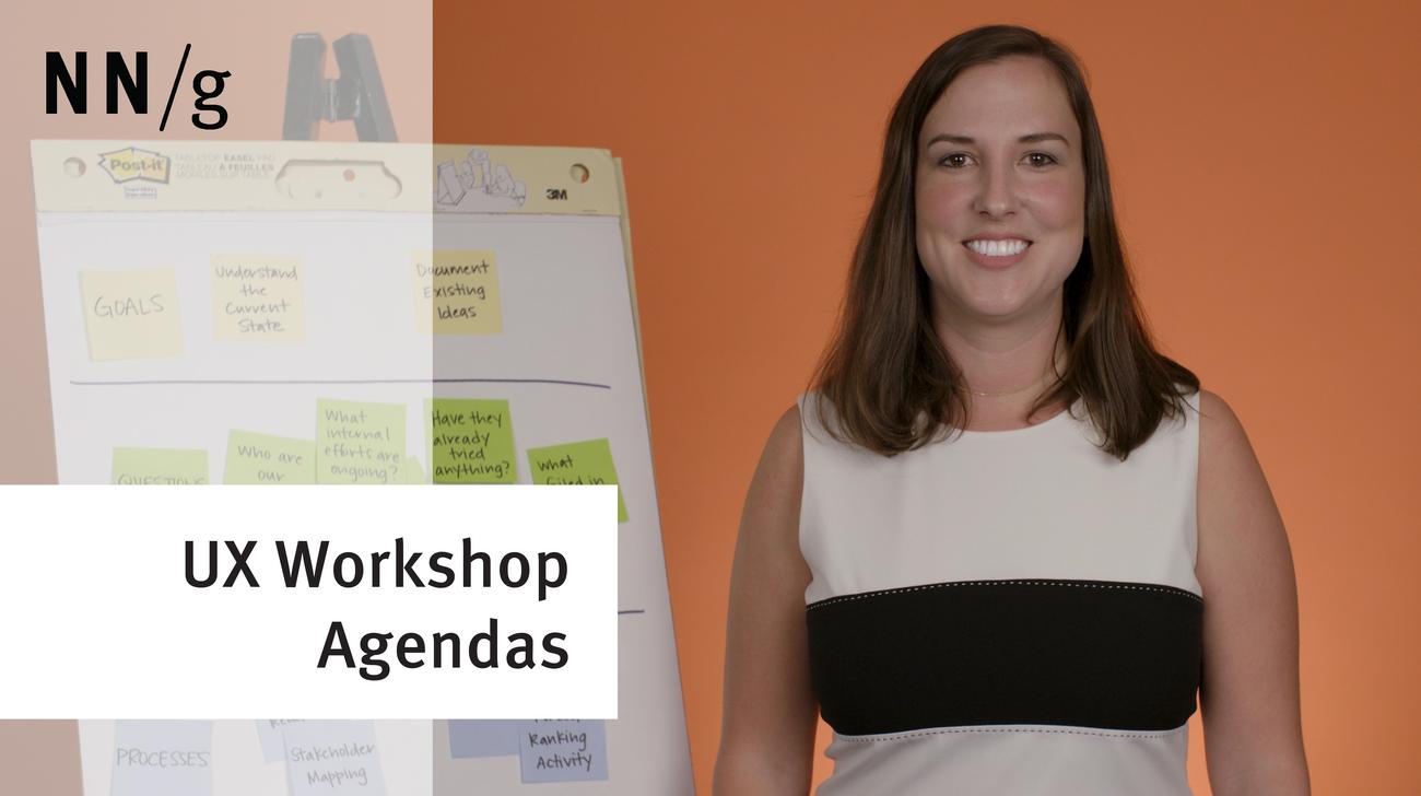 How to Create a UX Workshop Agenda (Video) - NN/G