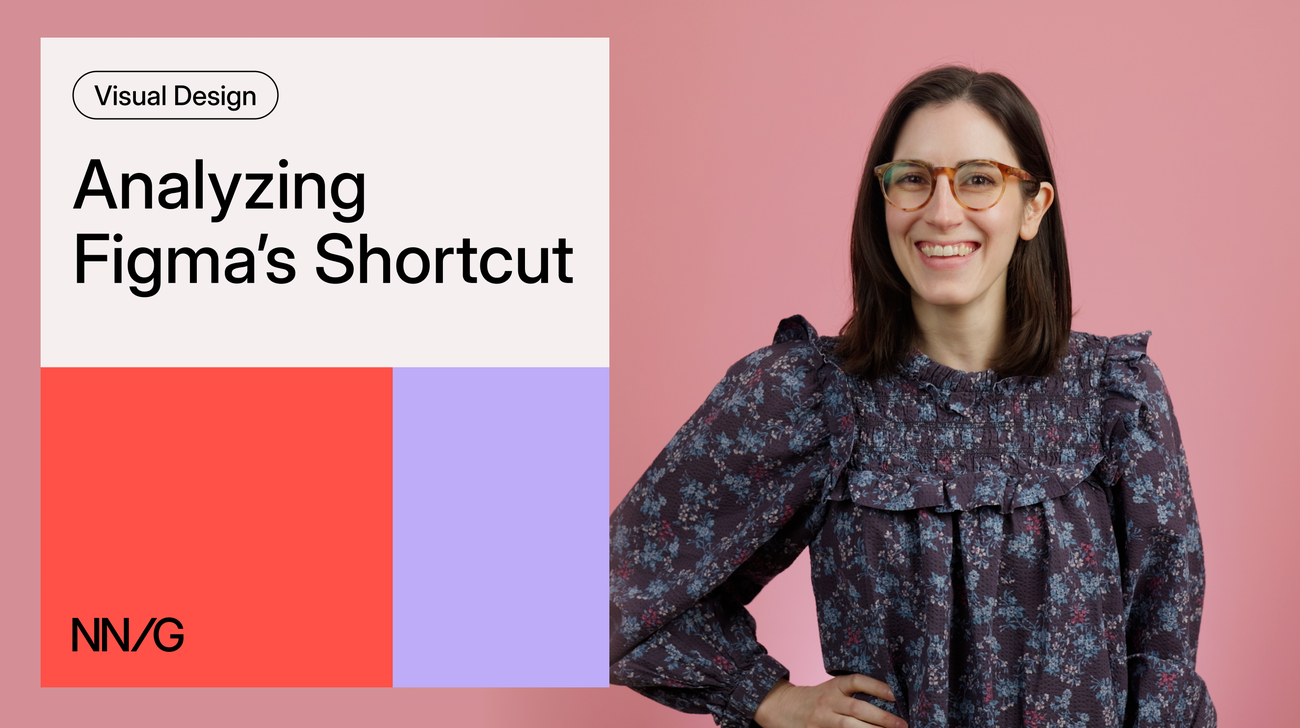 Analyzing Good Designs: Figma’s Shortcut (Video) - NN/G