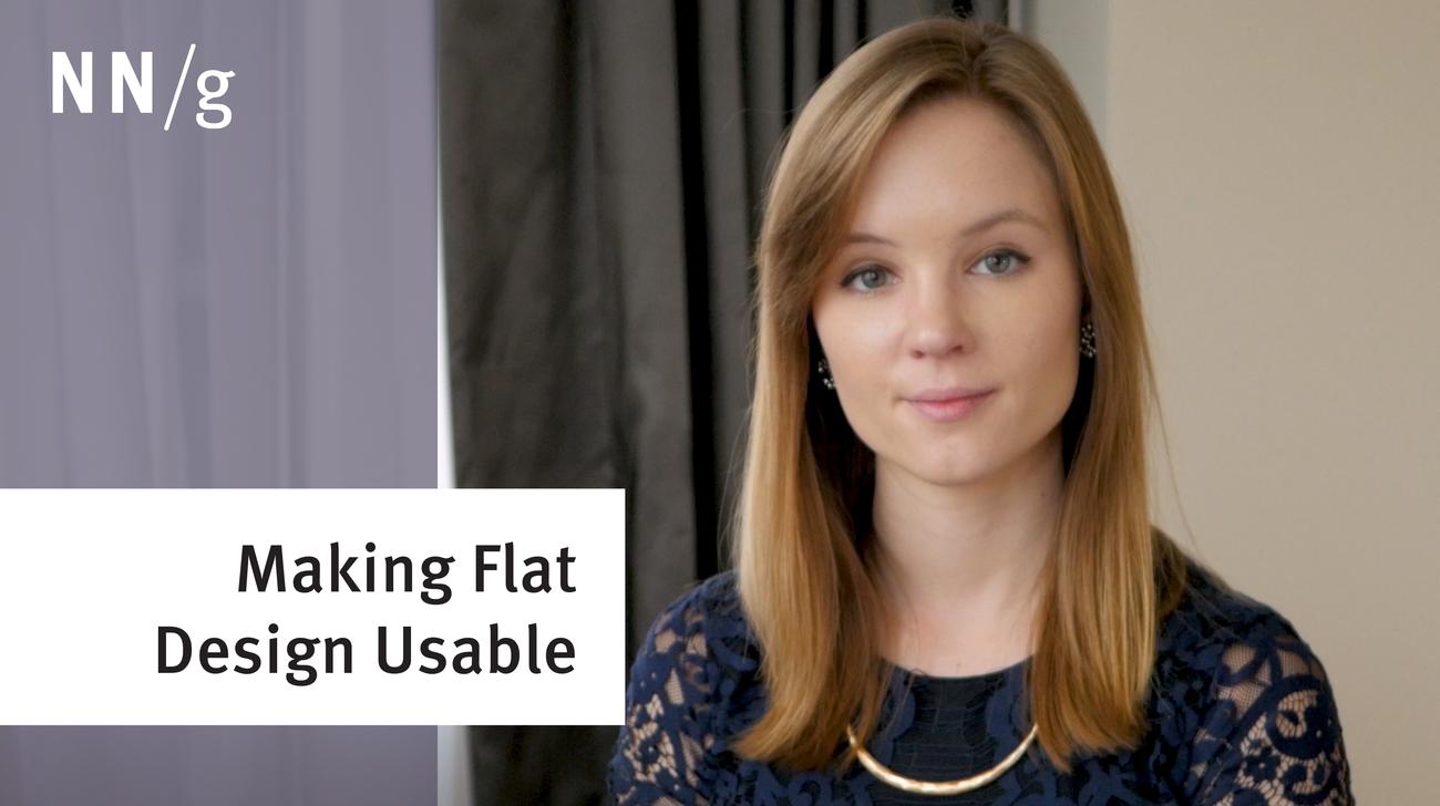 Flat Design Decreases User Efficiency (2 min. video) (Video) - NN/G