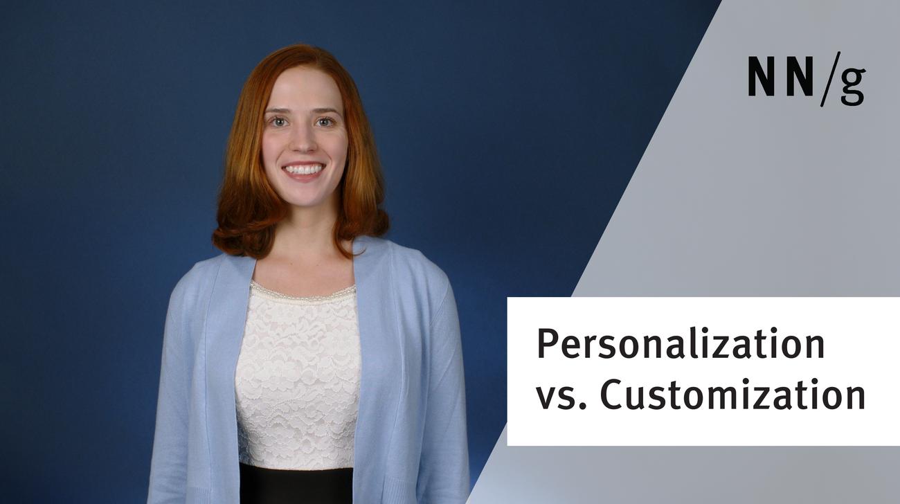 Customization vs. Personalization in the User Experience