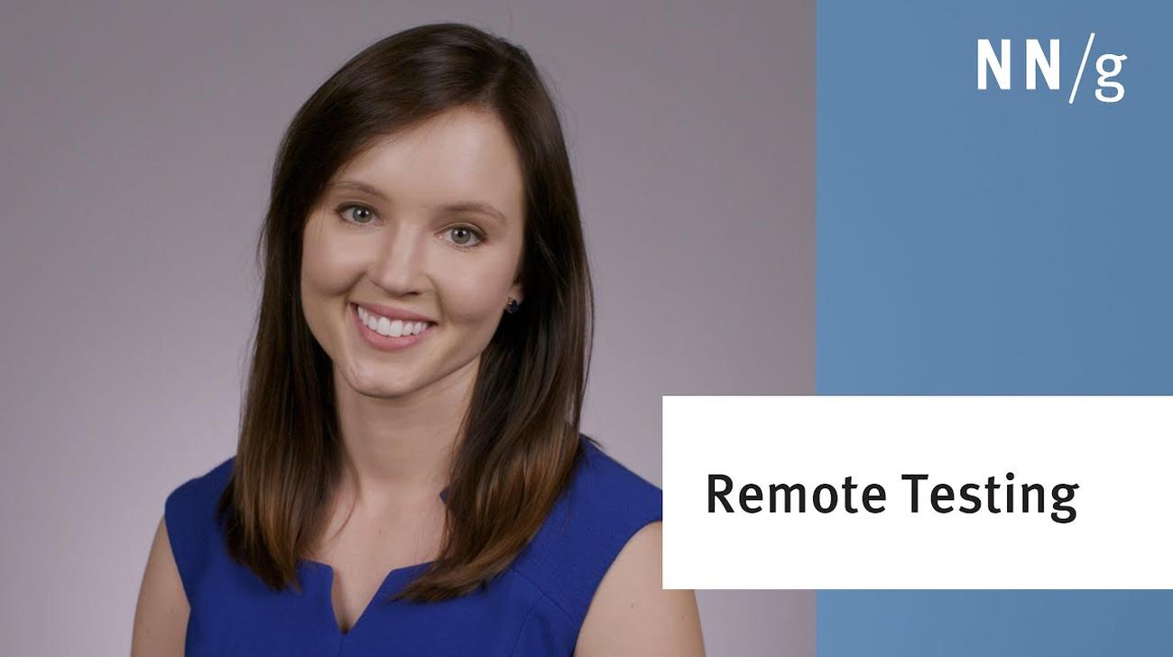 Remote Usability Tests: Moderated and Unmoderated - NN/G