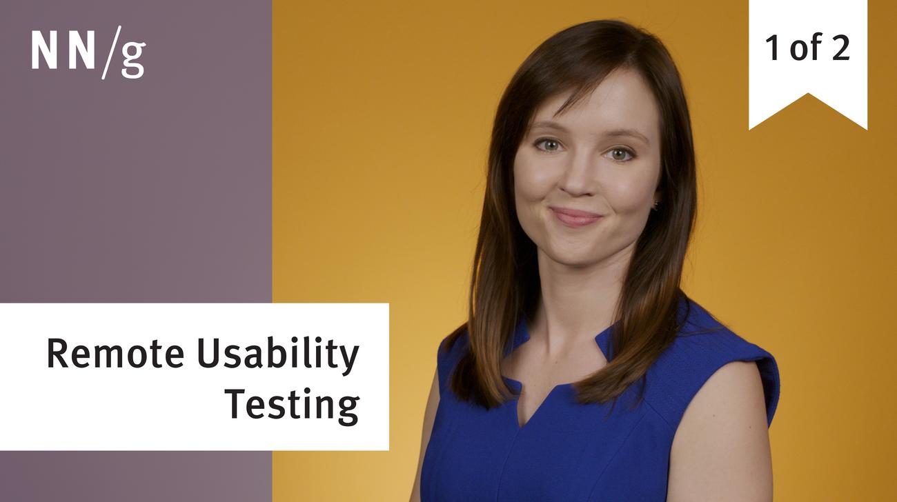 Remote Usability Testing: Study Guide - NN/G