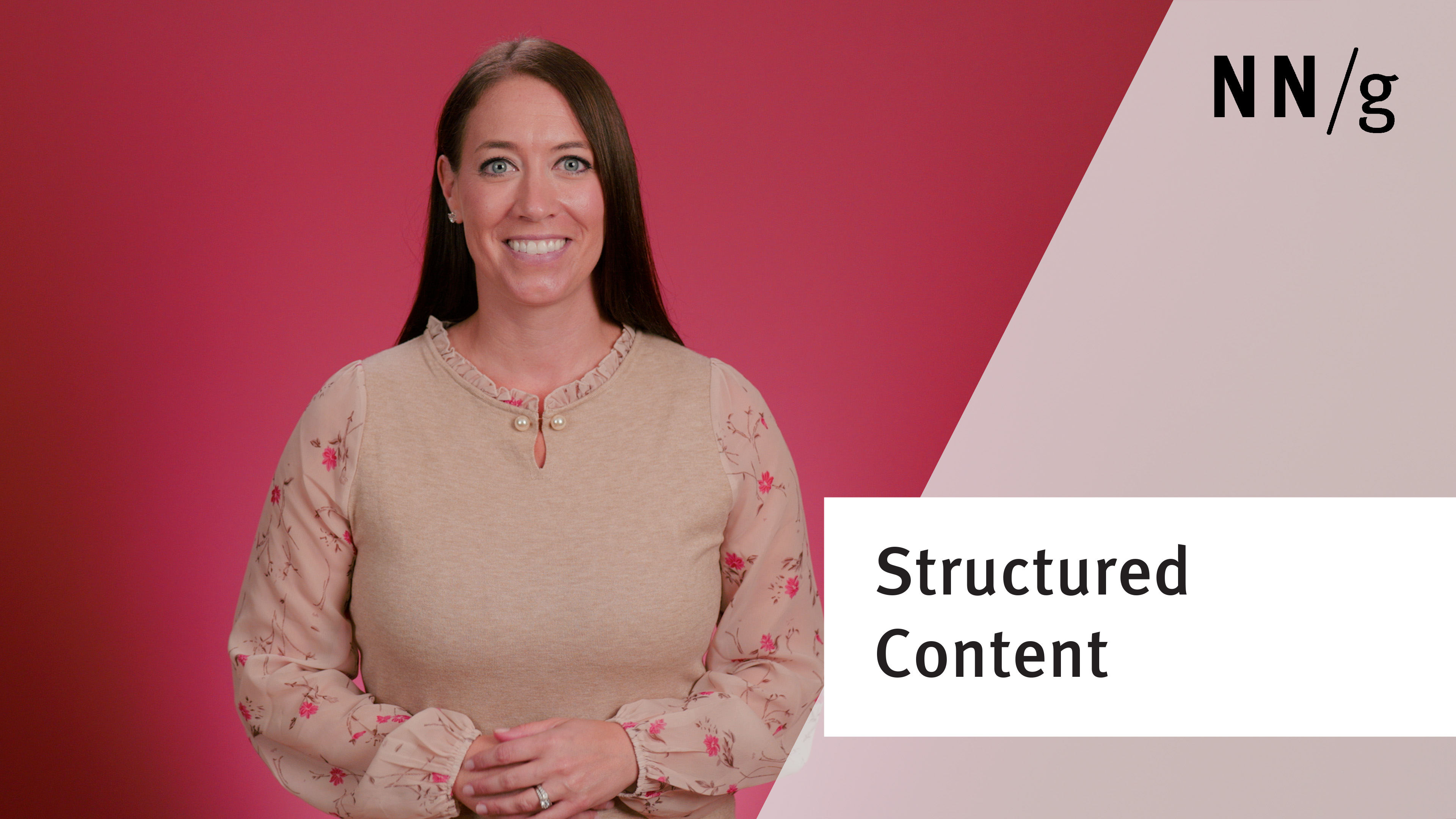 Structured Content: Benefits and Tips (Video) - NN/g