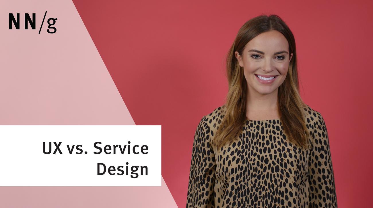 UX vs. Service Design - NN/G