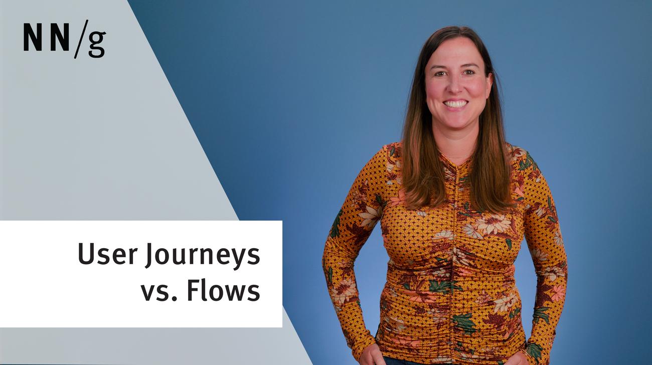 User Journeys vs. User Flows (And When to Use Each) (Video) - NN/g User Journeys vs. User Flows (And When to Use Each) (Video) - NN/g
