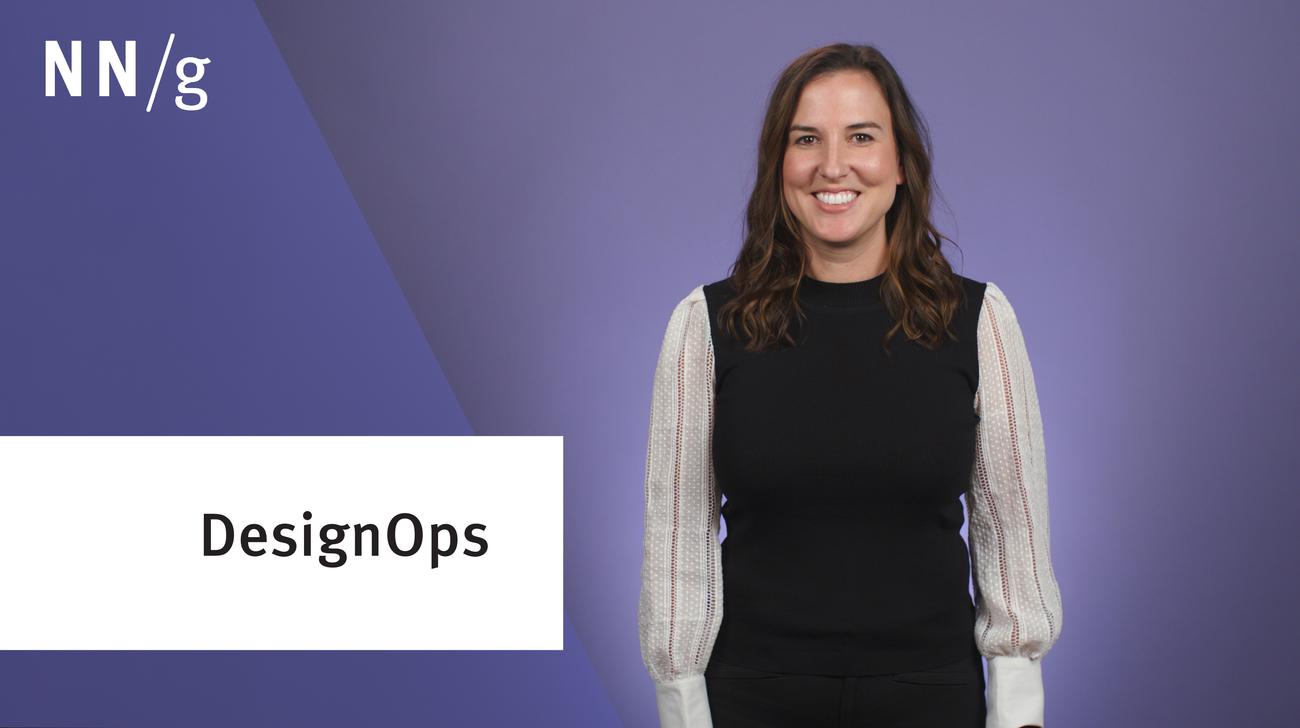 Improve Your DesignOps Practice: 3 Essential Tips (Video) - NN/g